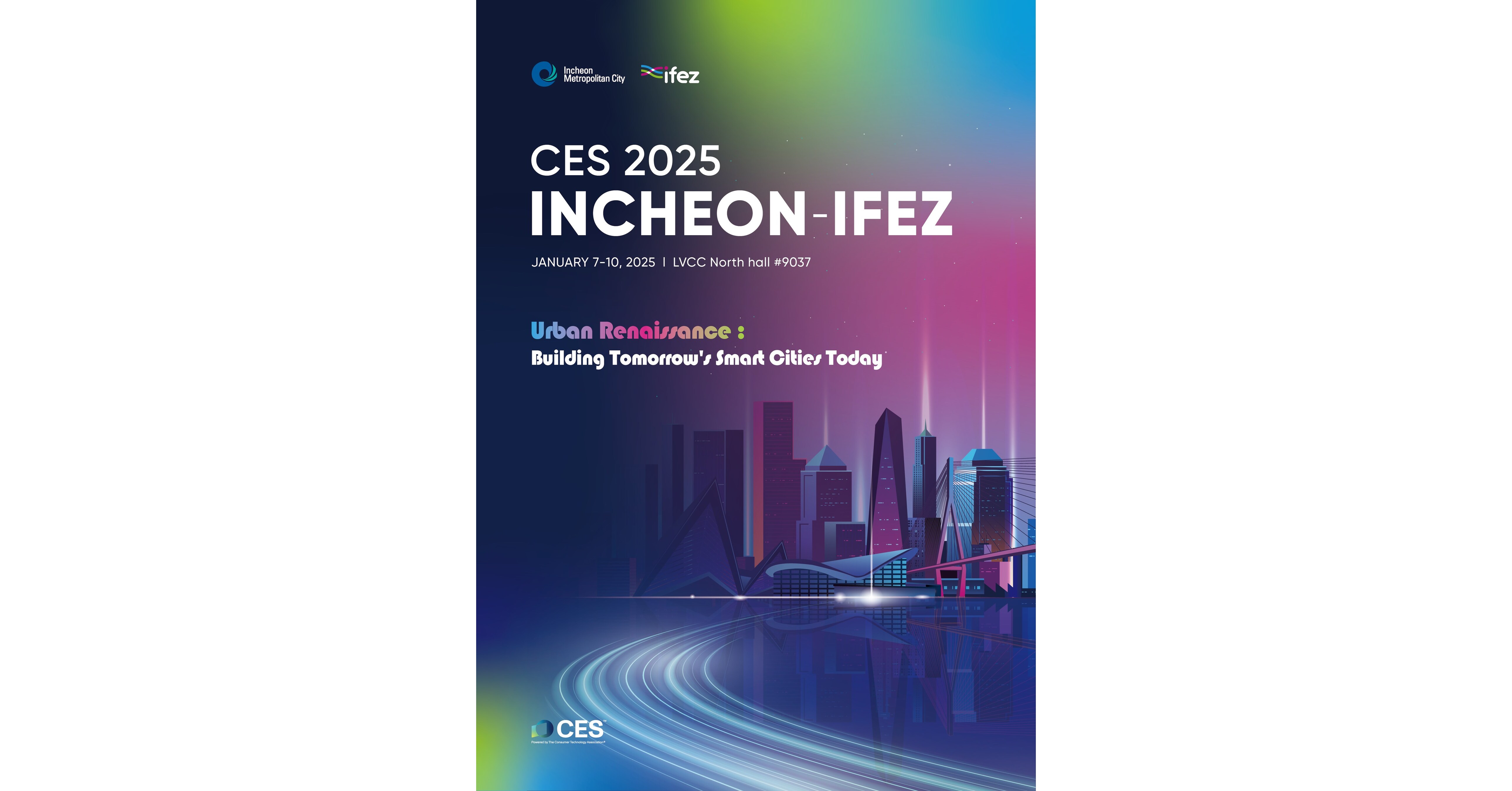 Incheon's Bold Return to CES 2025: Pioneering Tomorrow's Smart Cities ...