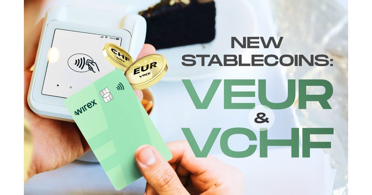 Wirex Adds VEUR and VCHF Stablecoins to its Platform for Seamless Spending