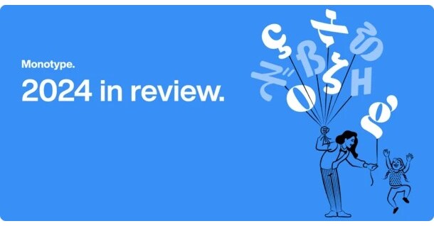 蒙納（Monotype Imaging Inc.）2024回顧：成長、新的夥伴關係及更廣泛合作