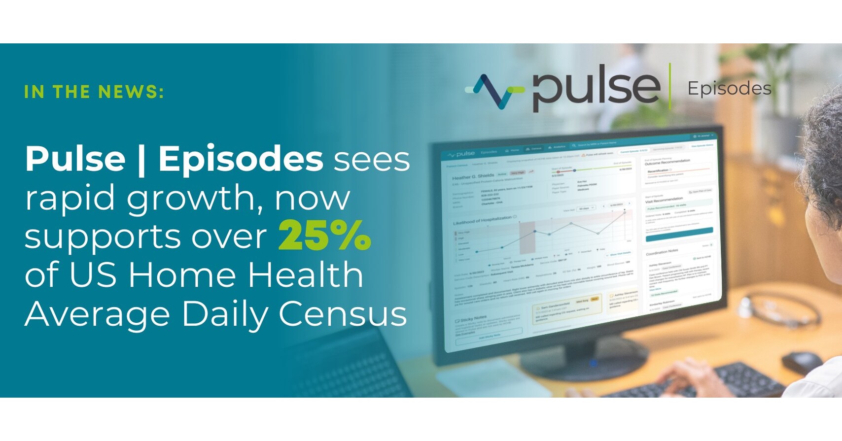 Pulse Episodes sees rapid growth, now supports over 25% of US Home Health Average Daily Census