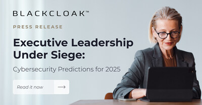 Executive Leadership Under Siege: Cybersecurity Predictions for 2025