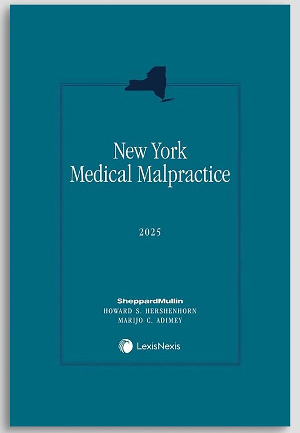 Announcing the Release of New York Medical Malpractice 2025: an ...