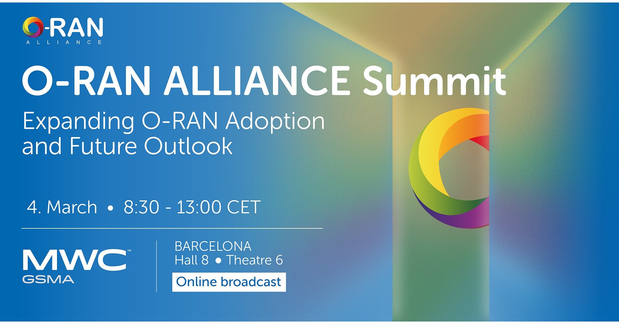 O-RAN ALLIANCE Summit at MWC Barcelona 2025 To Focus on Expanding O-RAN ...