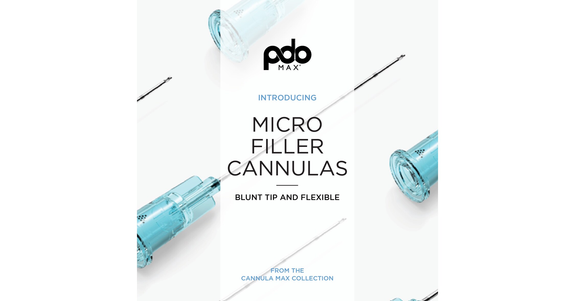 PDO Max Unveils the Cannula Max Collection™: Redefining Aesthetic ...