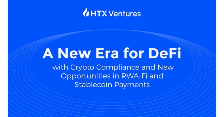 HTX Ventures: RWAFi and Stablecoin Payments Set to Dominate the Evolving DeFi Landscape