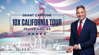 Grant Cardone to Kick Off 10X California Movement at Irvine and San ...