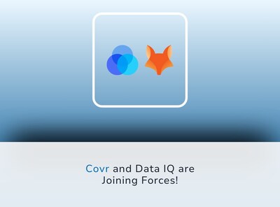 Covr Acquires Data IQ to Expand Analytics Capabilities of its Workforce Management Platform