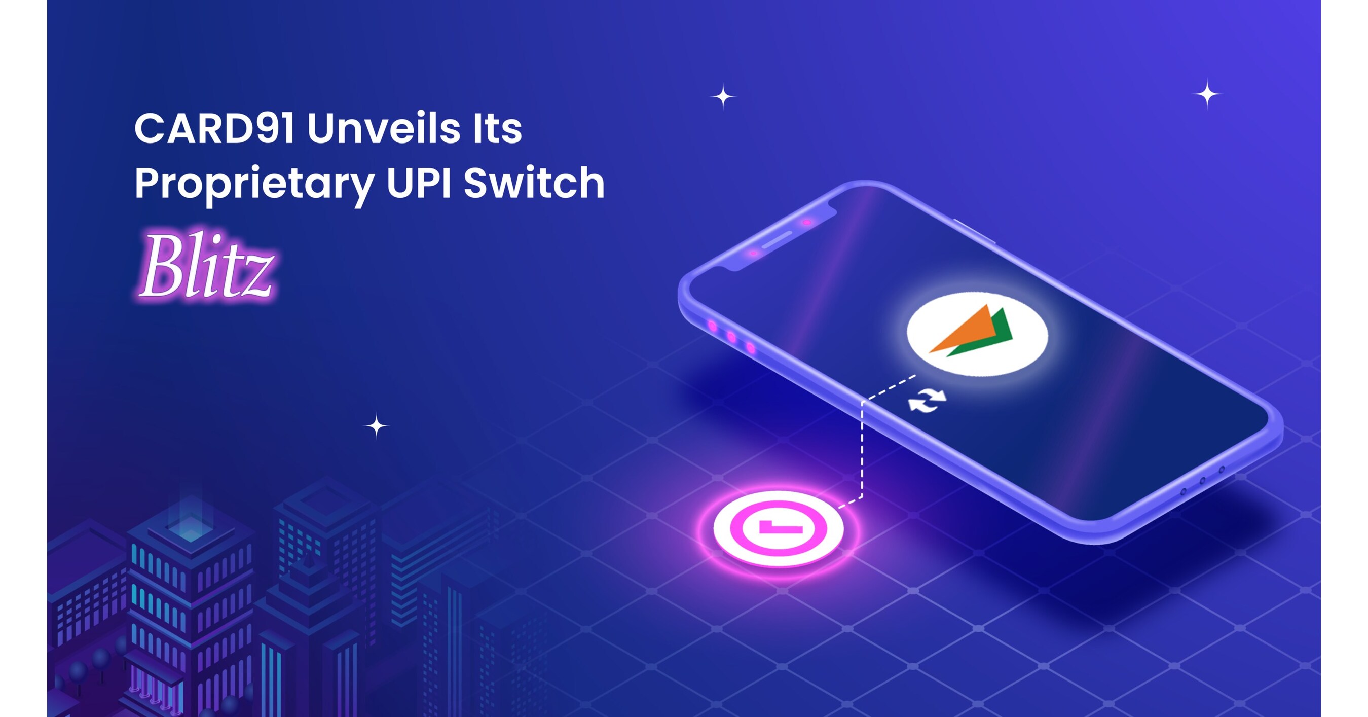 CARD91 Unveils its Proprietary UPI Switch: Blitz - Empowering Scalable ...