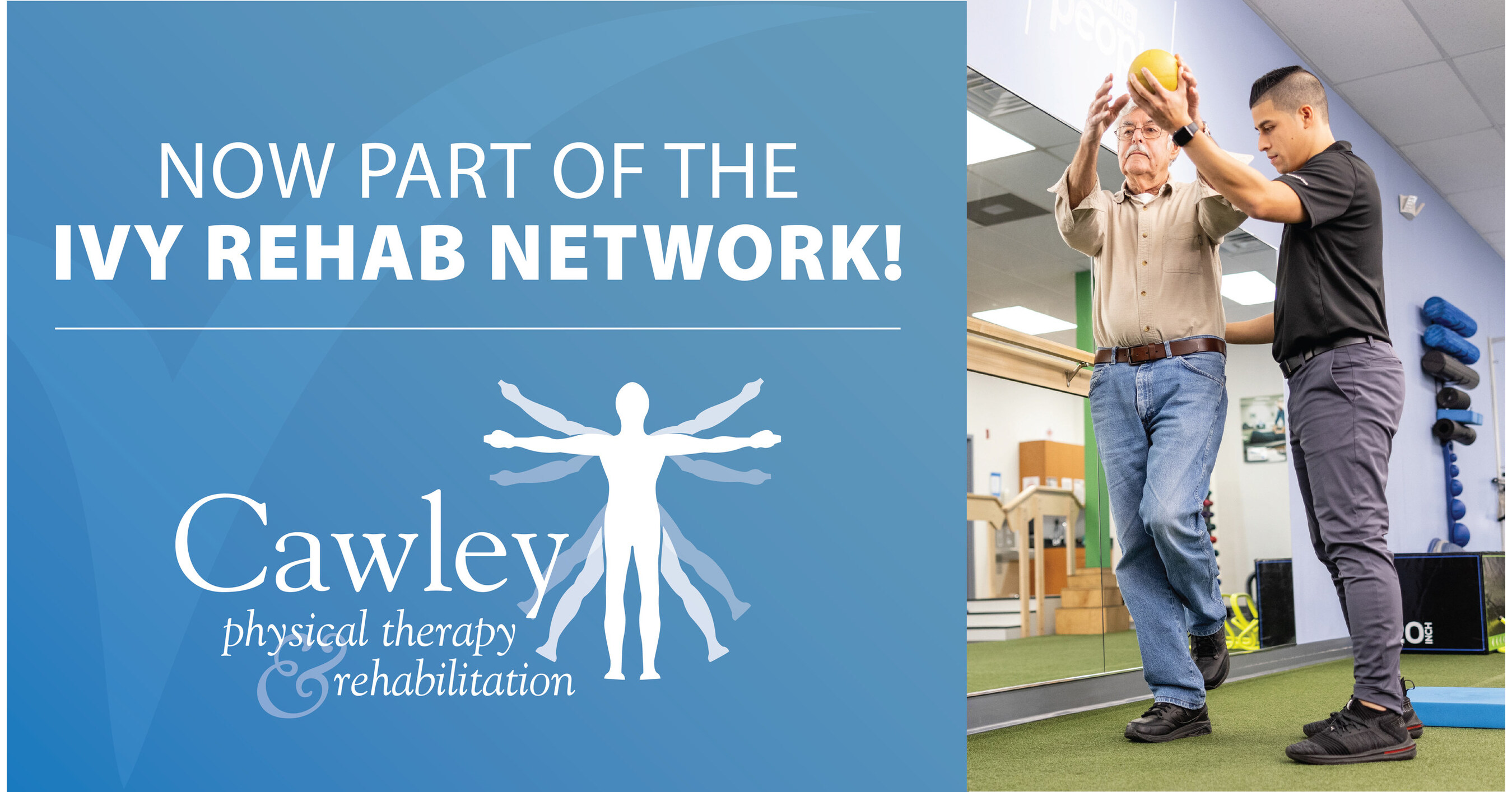 Ivy Rehab Joins Forces with Cawley Physical Therapy and Rehabilitation ...