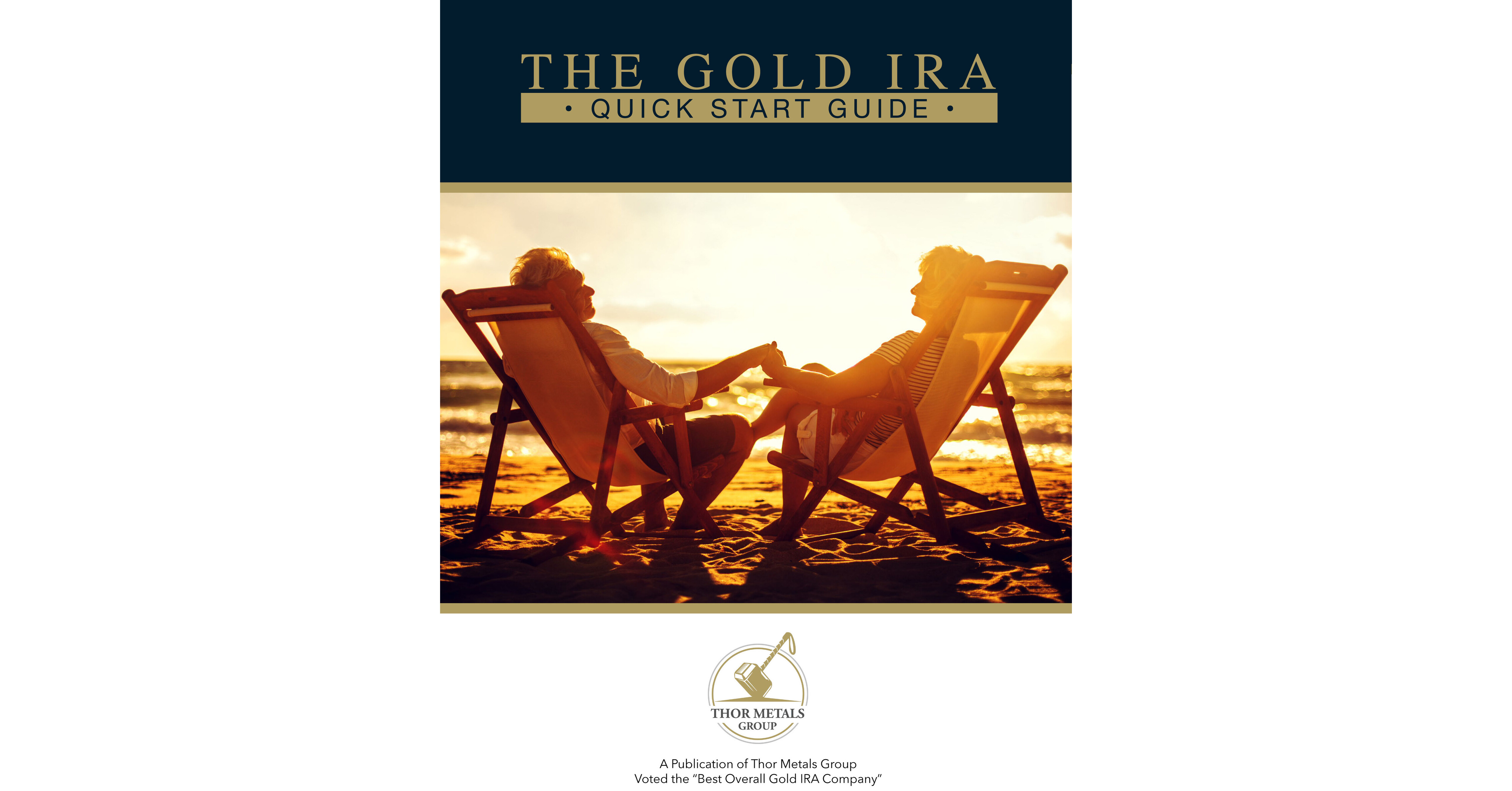 Thor Metals Group Releases -- The Gold IRA 'Quick Start' Guide