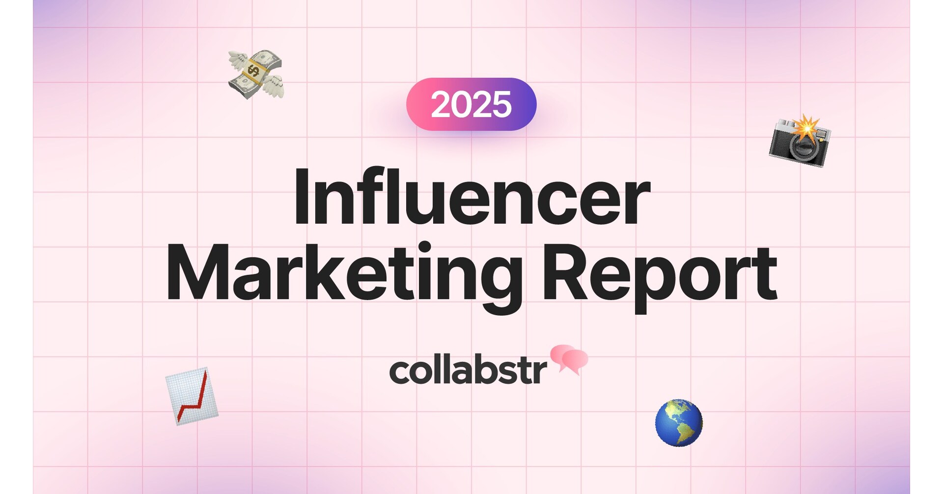 Collabstr Unveils the 2025 State of Influencer Marketing Report: Trends ...