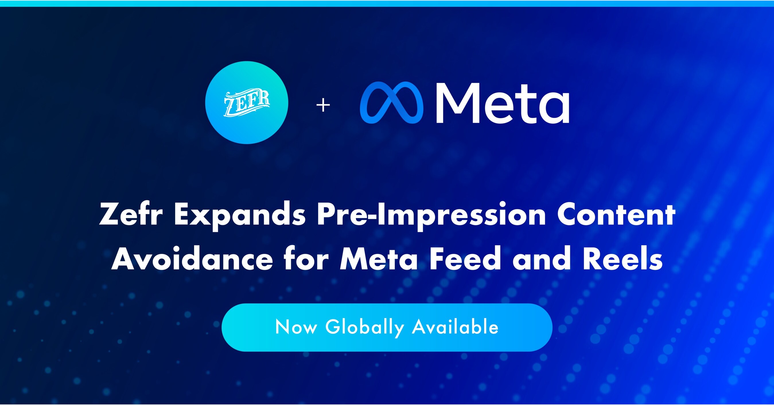 Zefr Expands Pre-Impression Content Avoidance for Meta Feed and Reels ...