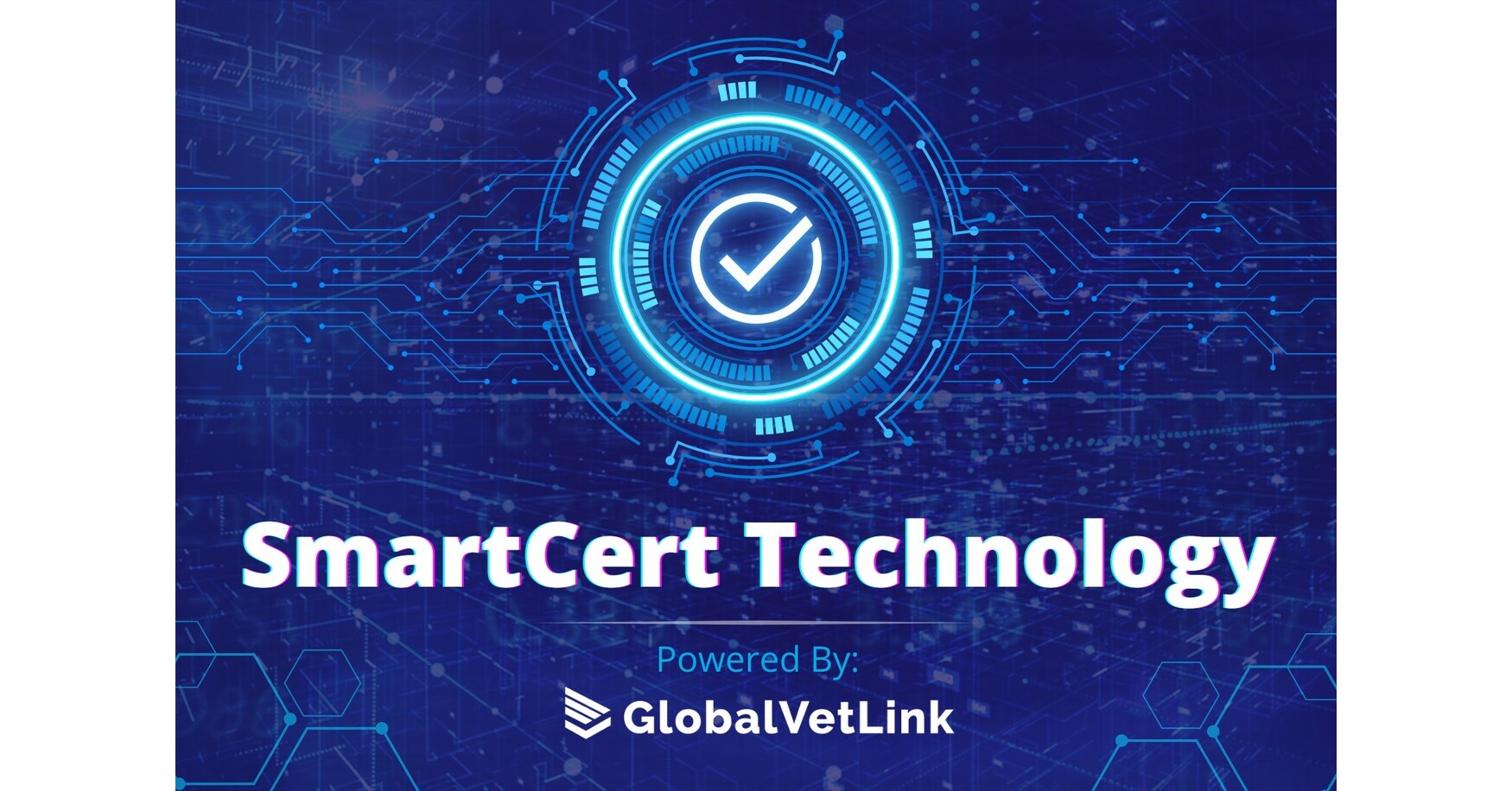 GlobalVetLink's SmartCert Technology Surpasses 25,000 QR Code Validations in First Six Months