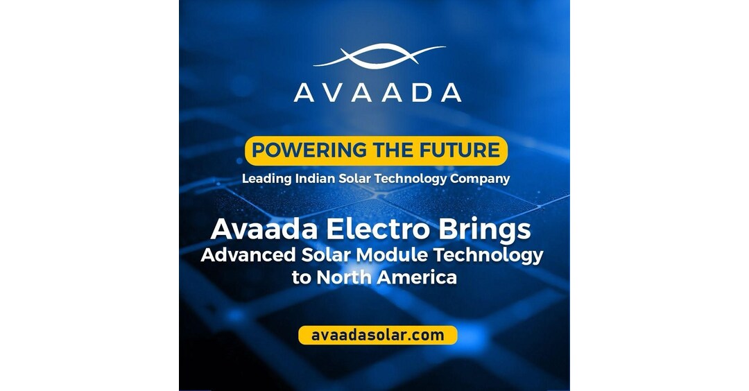 Powering the Future: Avaada Electro Brings Cutting-Edge Solar Module Technology to North America