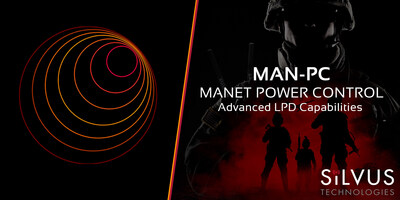 Silvus Technologies Launches MAN-PC: MANET Power Control for Enhanced ...
