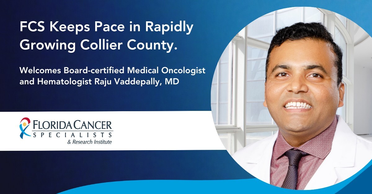 Florida Cancer Specialists & Research Institute Keeps Pace in Rapidly ...