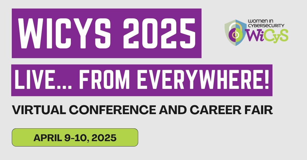 Women in CyberSecurity (WiCyS) Opens Registration for Virtual ...