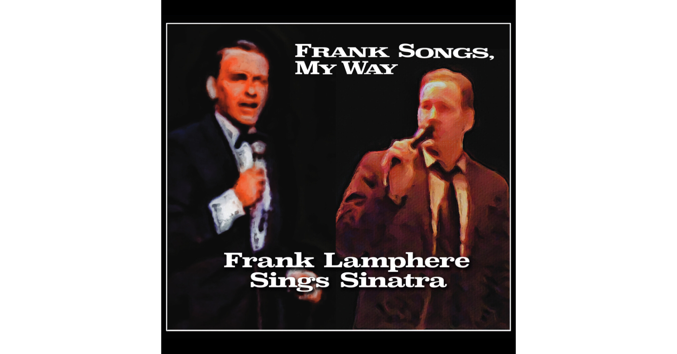 "Frank Songs, My Way" a Collection of Reinvented Covers of Classic ...