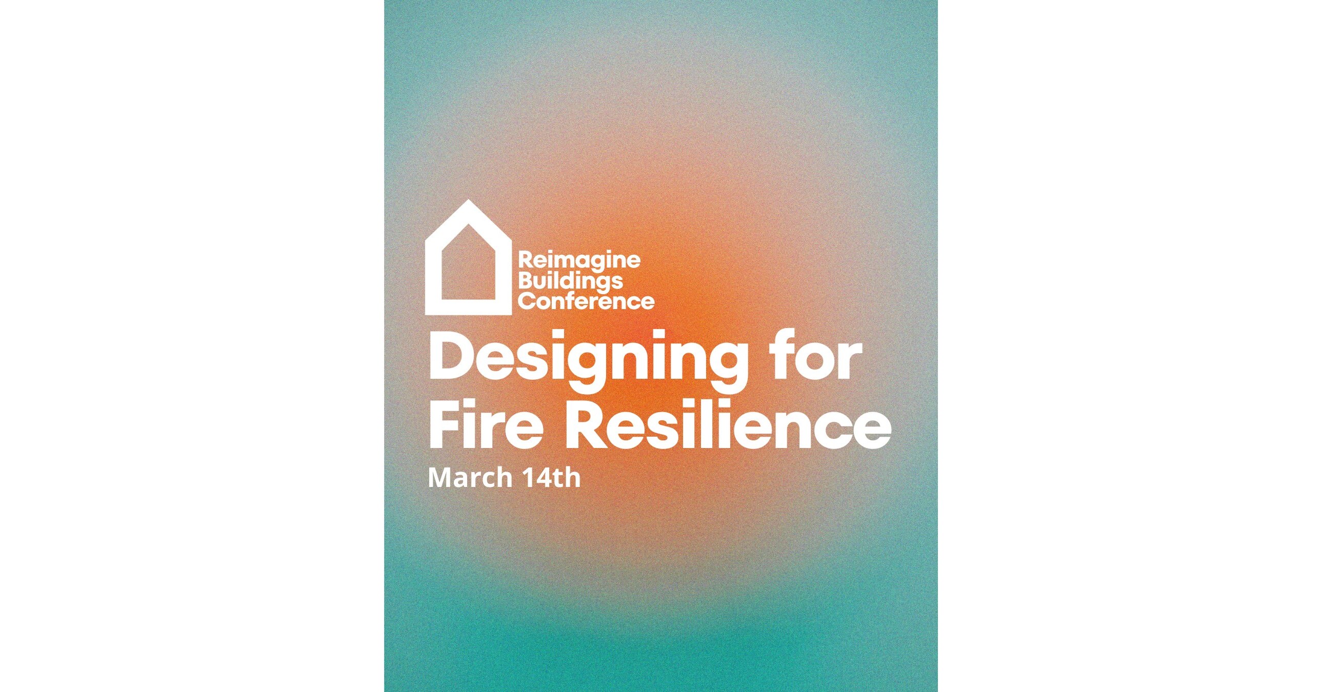 Designing the Next Generation of Fire Resilient Buildings