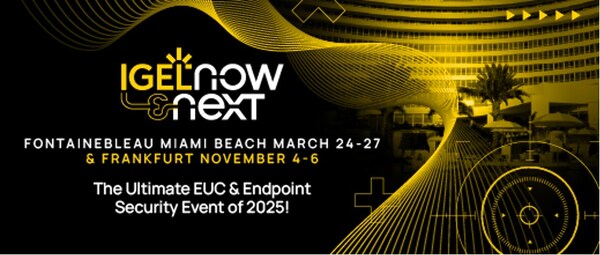 IGEL Now & Next 2025: The Premier Global Event Defining the Future of ...