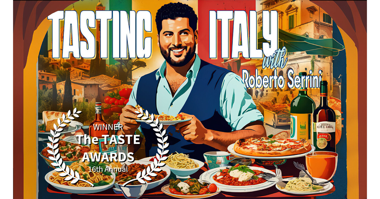 "Tasting Italy with Roberto Serrini" Wins Two Taste Awards, Creator ...