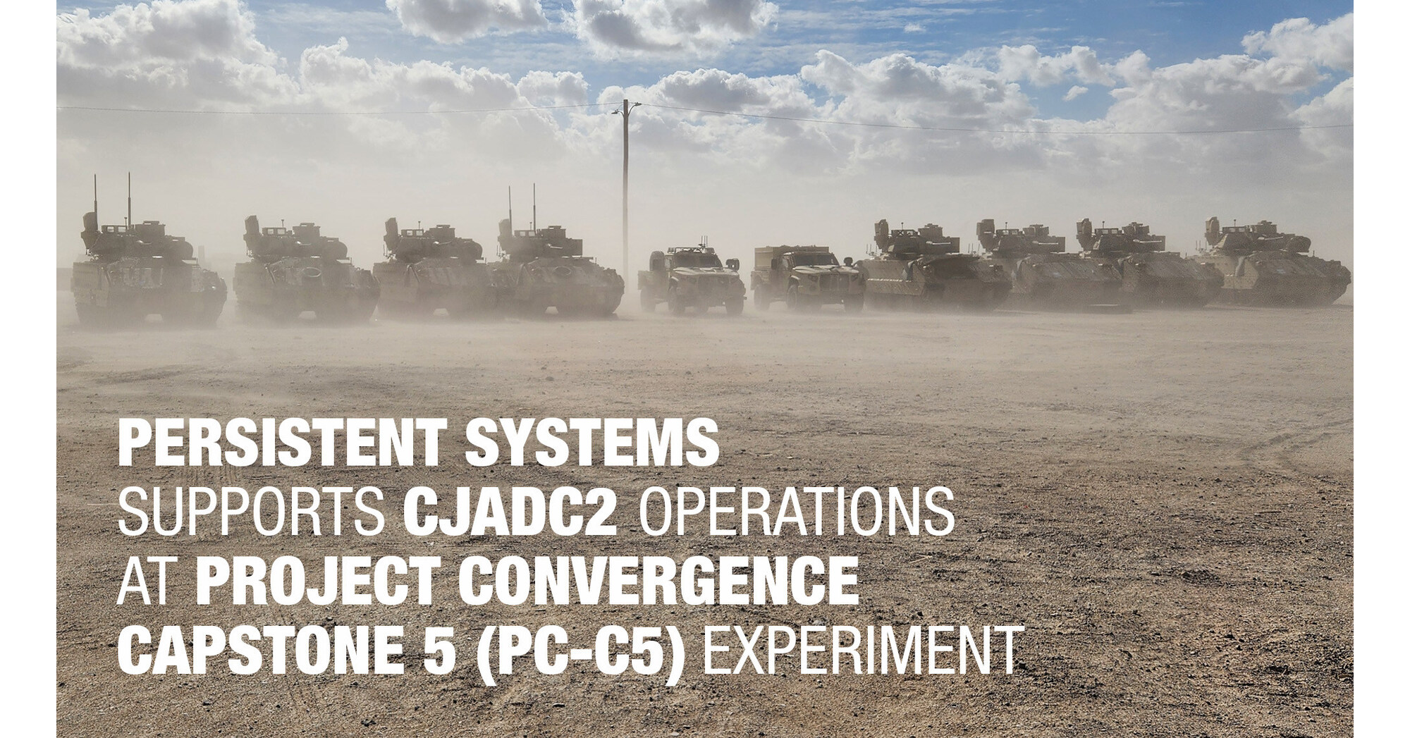 Persistent Systems supports CJADC2 operations at Project Convergence-Capstone 5 experiment