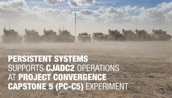 Persistent Systems supports CJADC2 operations at Project Convergence-Capstone 5 experiment
