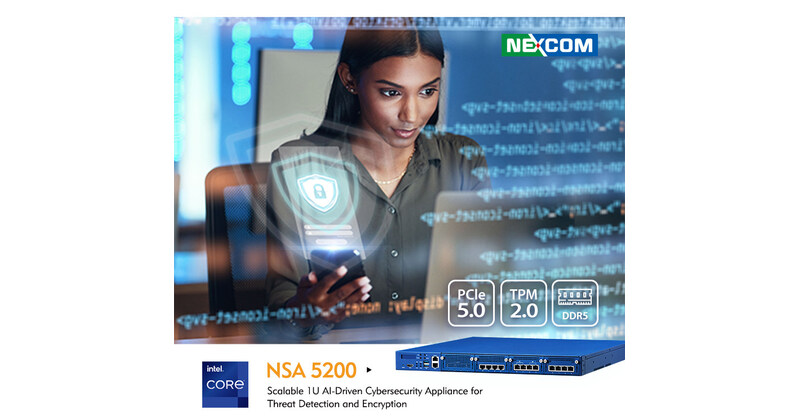 NEXCOM NSA 5200 Enhances Cybersecurity with AI Acceleration