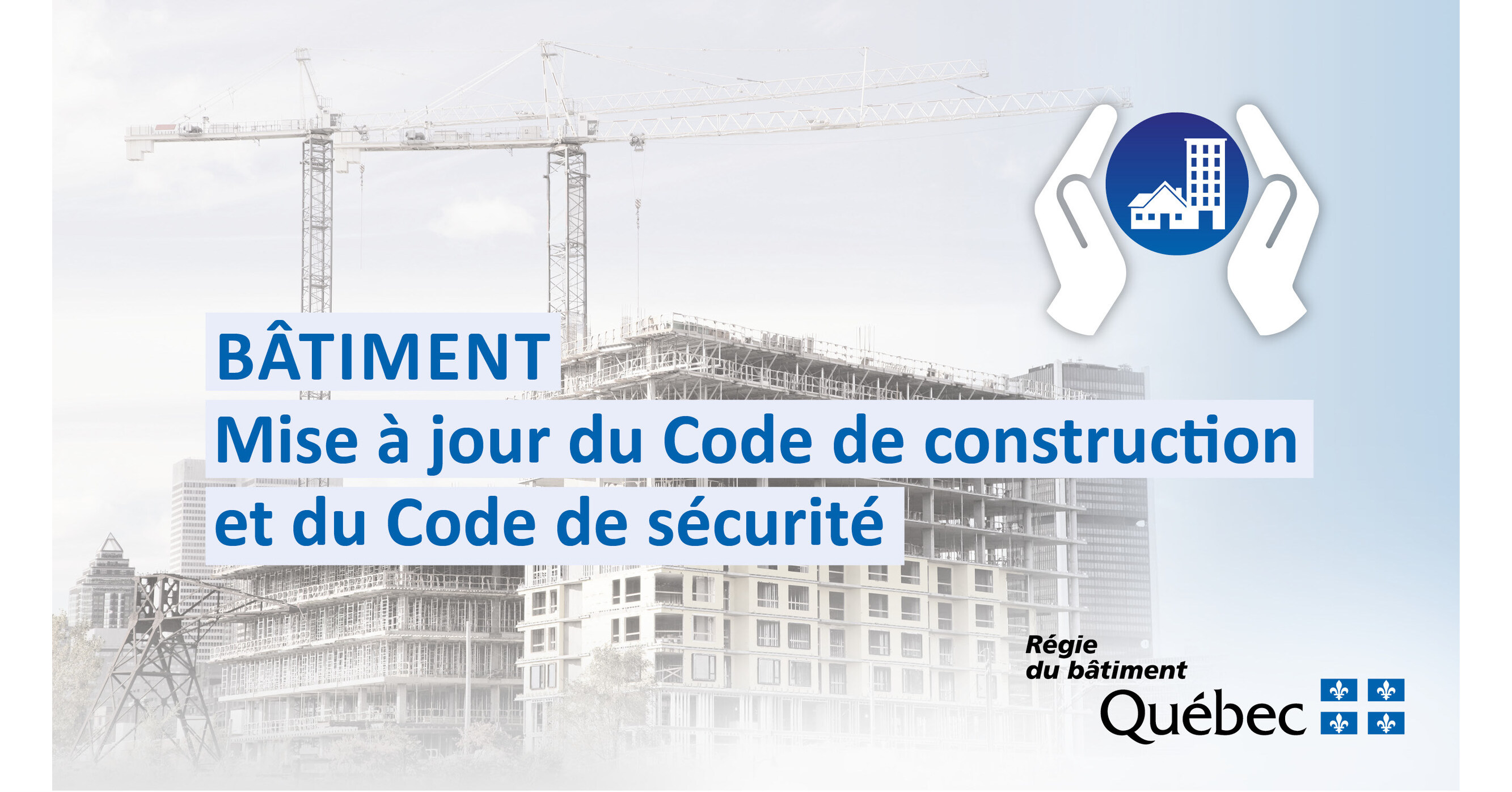 Bâtiment : mise à jour du Code de construction et du Code de sécurité