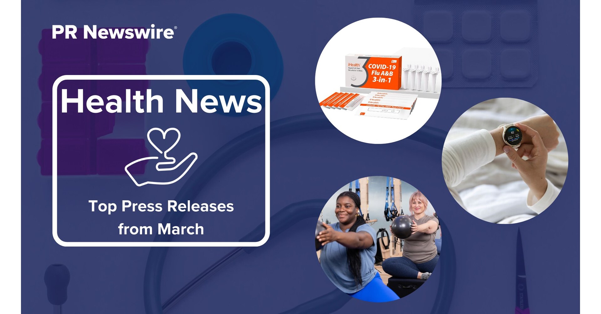 March Recap: 15 Top Health Press Releases