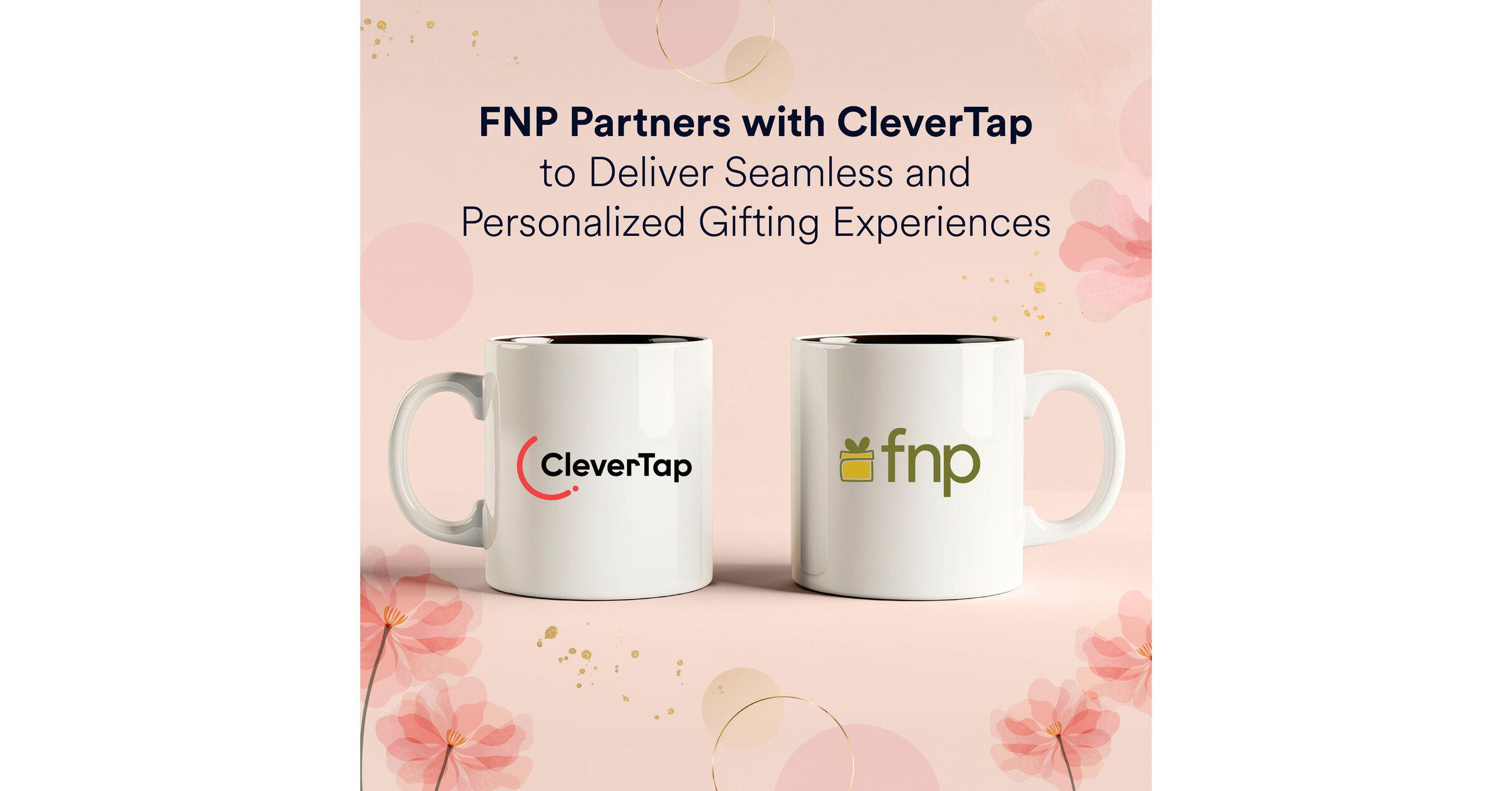 FNP Partners with CleverTap to Power Intelligent, Personalised Customer Engagement at Scale