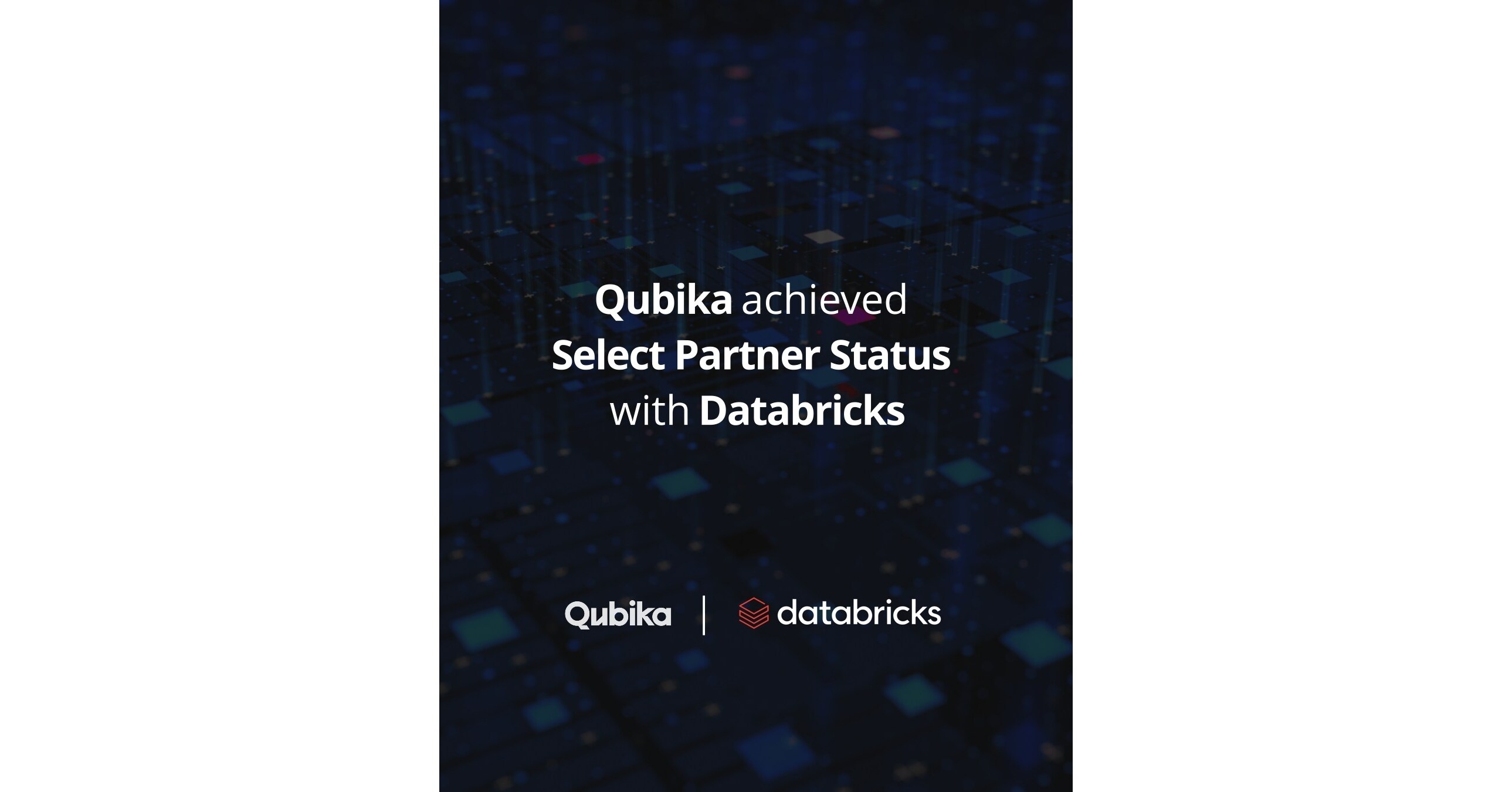 Qubika's achievement of Databricks Select Partner status marks a key ...