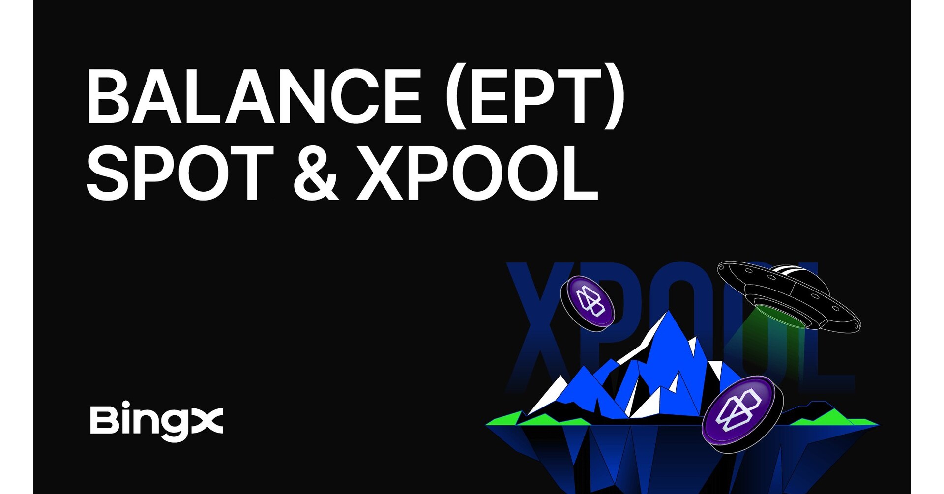 BingX lista o token Balance (EPT) no mercado Spot com um Xpool de 200 milhões de EPT