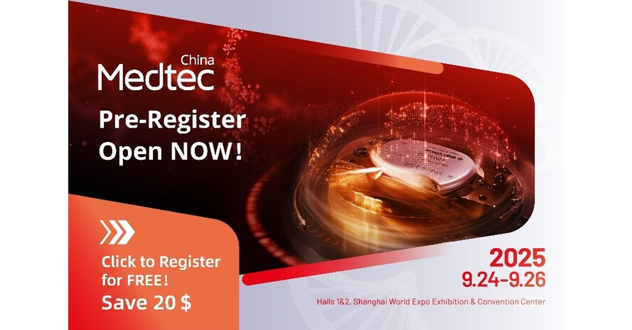 2025 Medtec Free Pre-Registration Kicks Off! Meet Over 1000 Chinese ...