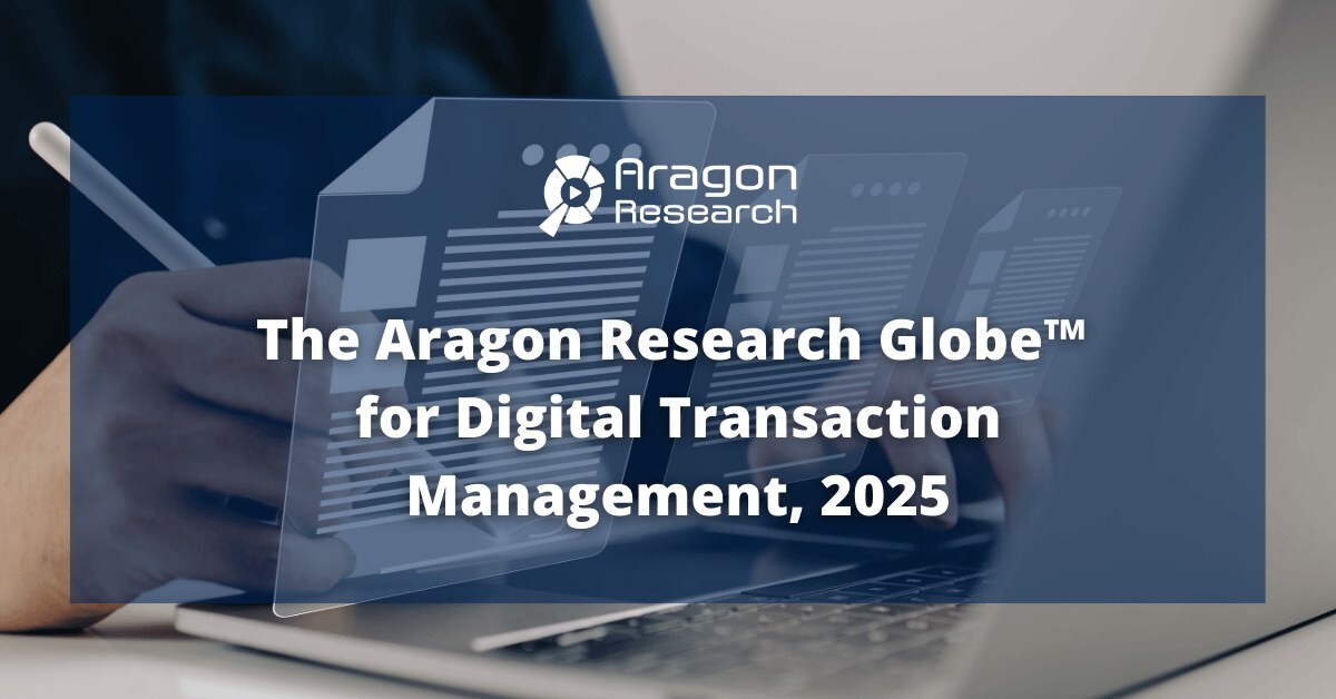Aragon Research Declares the Future of Digital Transaction Management ...