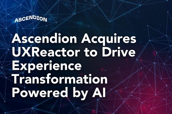 Ascendion Acquires UXReactor to Drive Experience Transformation Powered ...