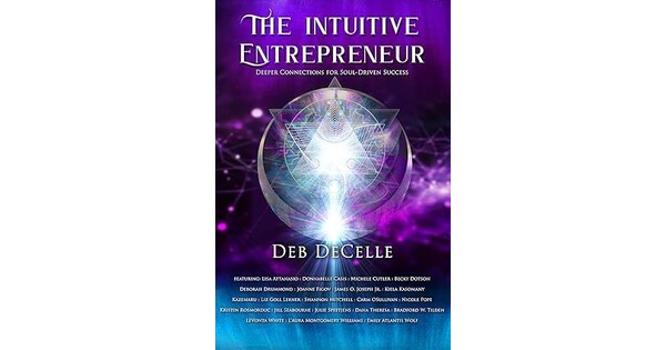 New Book from Brave Healer Productions Explores the Role Intuition Plays in Entrepreneurial Success