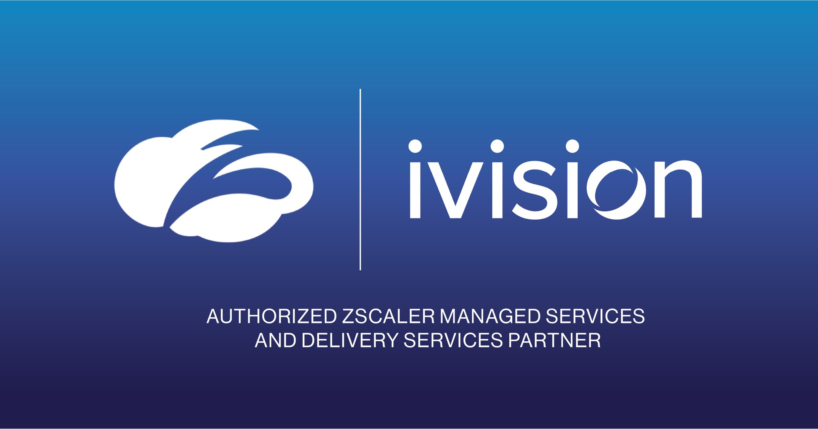 ivision Achieves Zscaler MSSP Authorization