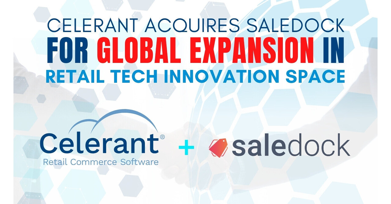 Celerant Acquires Saledock for Global Expansion in Retail Tech Innovation Space