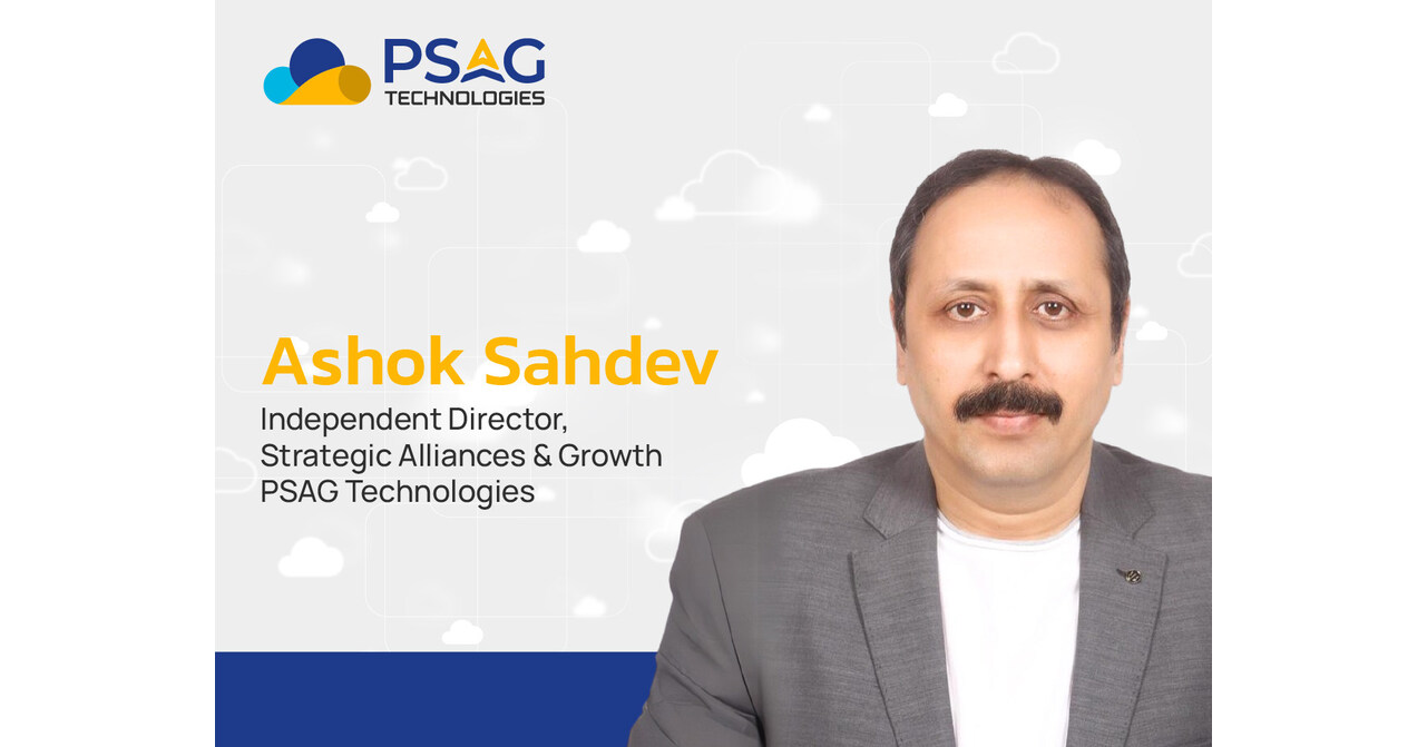 PSAG Technologies Appoints Ashok Sahdev as Independent Director ...