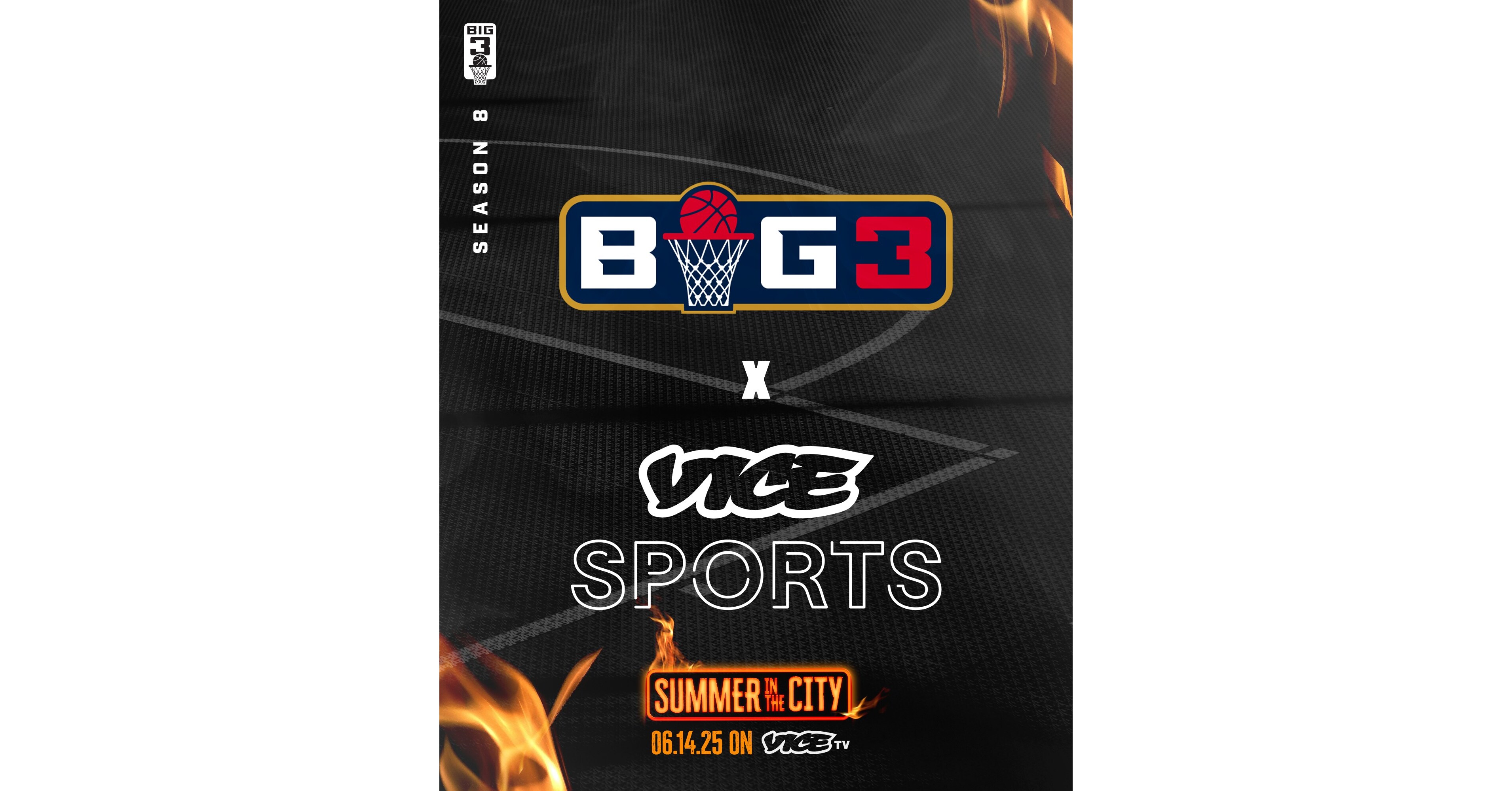 BIG3 ADDS VICE SPORTS TO SEASON EIGHT MEDIA LINEUP