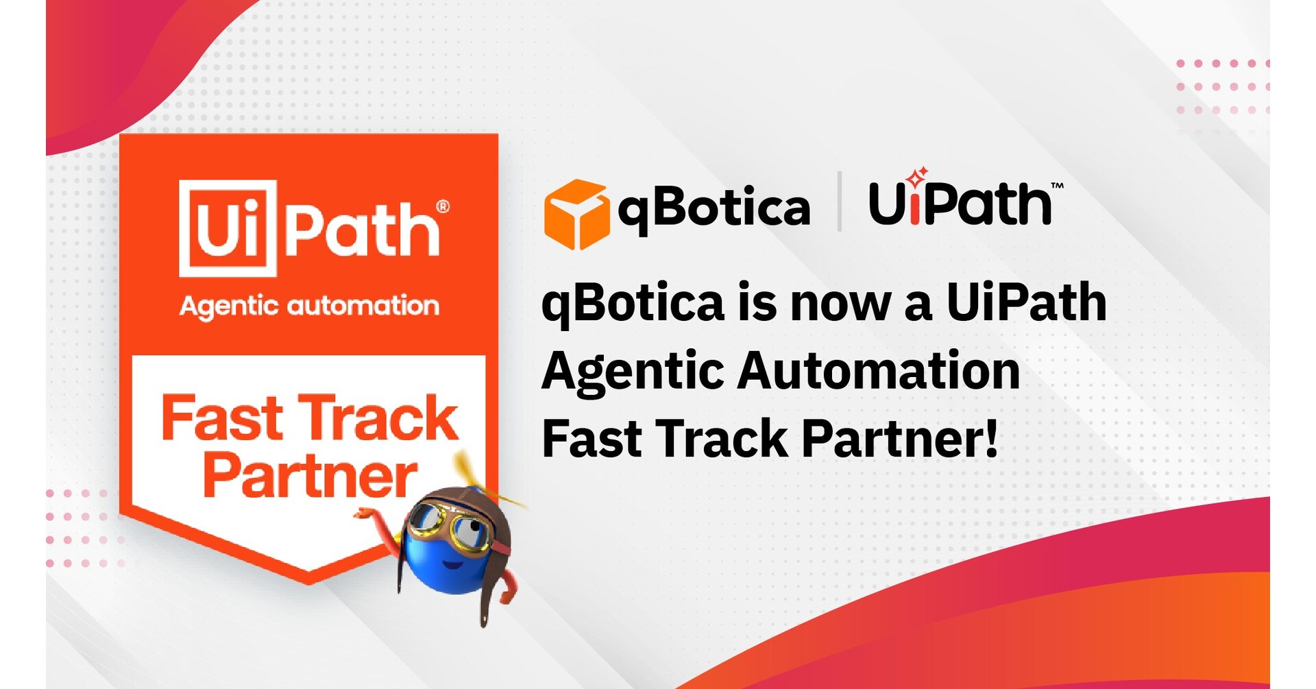qBotica Recognized as a UiPath Agentic Automation Fast Track Partner