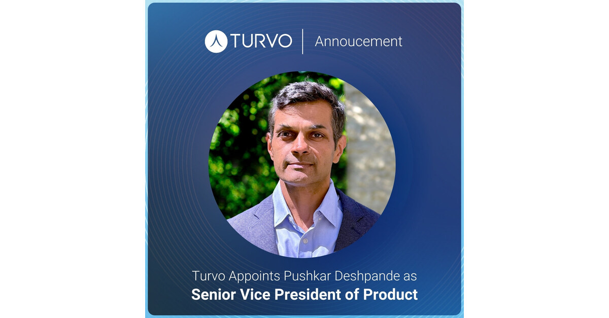Turvo Appoints Pushkar Deshpande as Senior Vice President of Product to Accelerate Platform ...