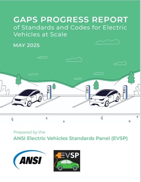 May 2025 Gaps Progress Report Released by ANSI Electric Vehicles ...