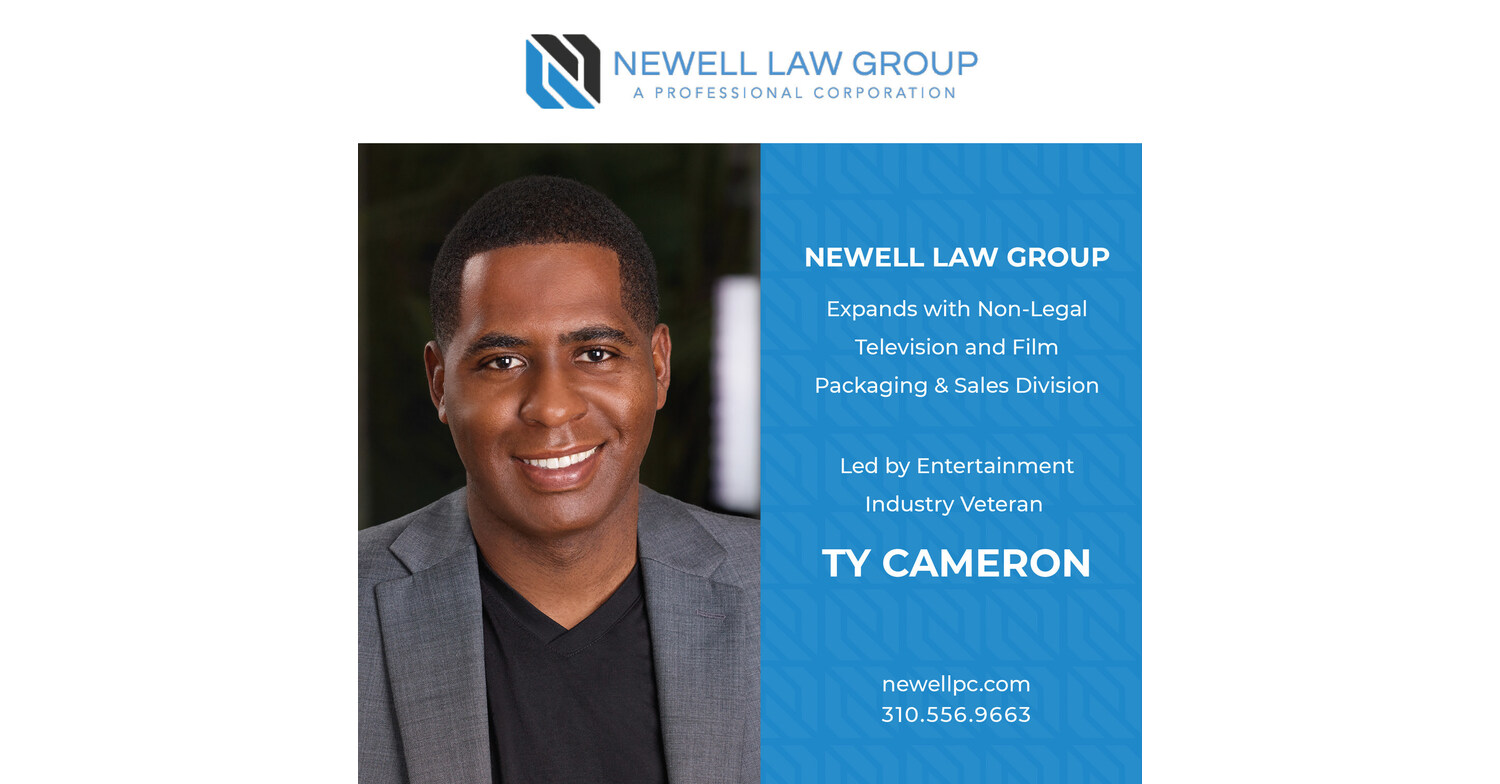 Newell Law Group PC Expands with Non-Legal Television and Film ...