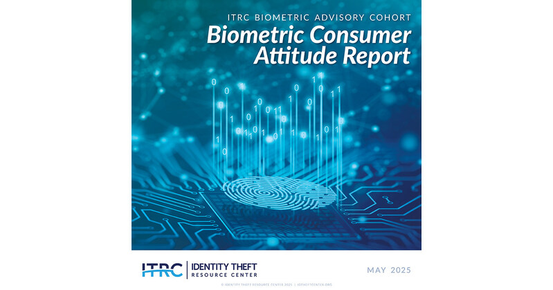 Identity Theft Resource Center Biometric Report: Consumers Have ...
