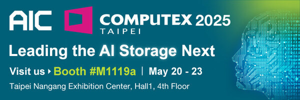 Join AIC at Computex 2025 to Experience Breakthroughs in AI Storage and Computing - Software ...