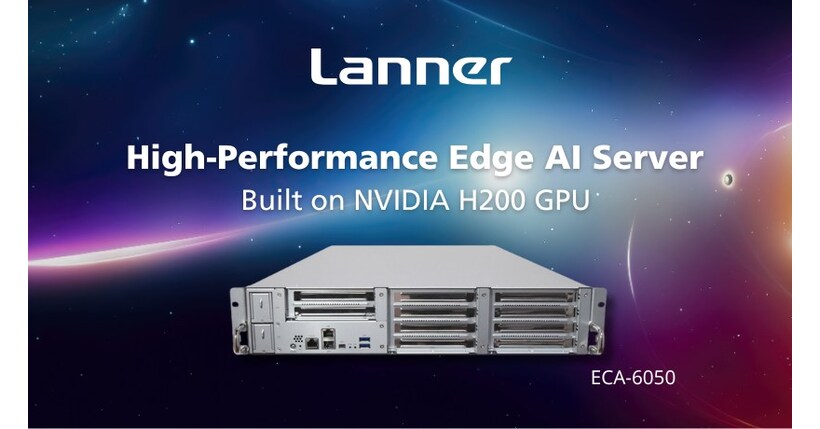 Lanner to Launch High-Performance Edge AI Server ECA-6050 Built on ...