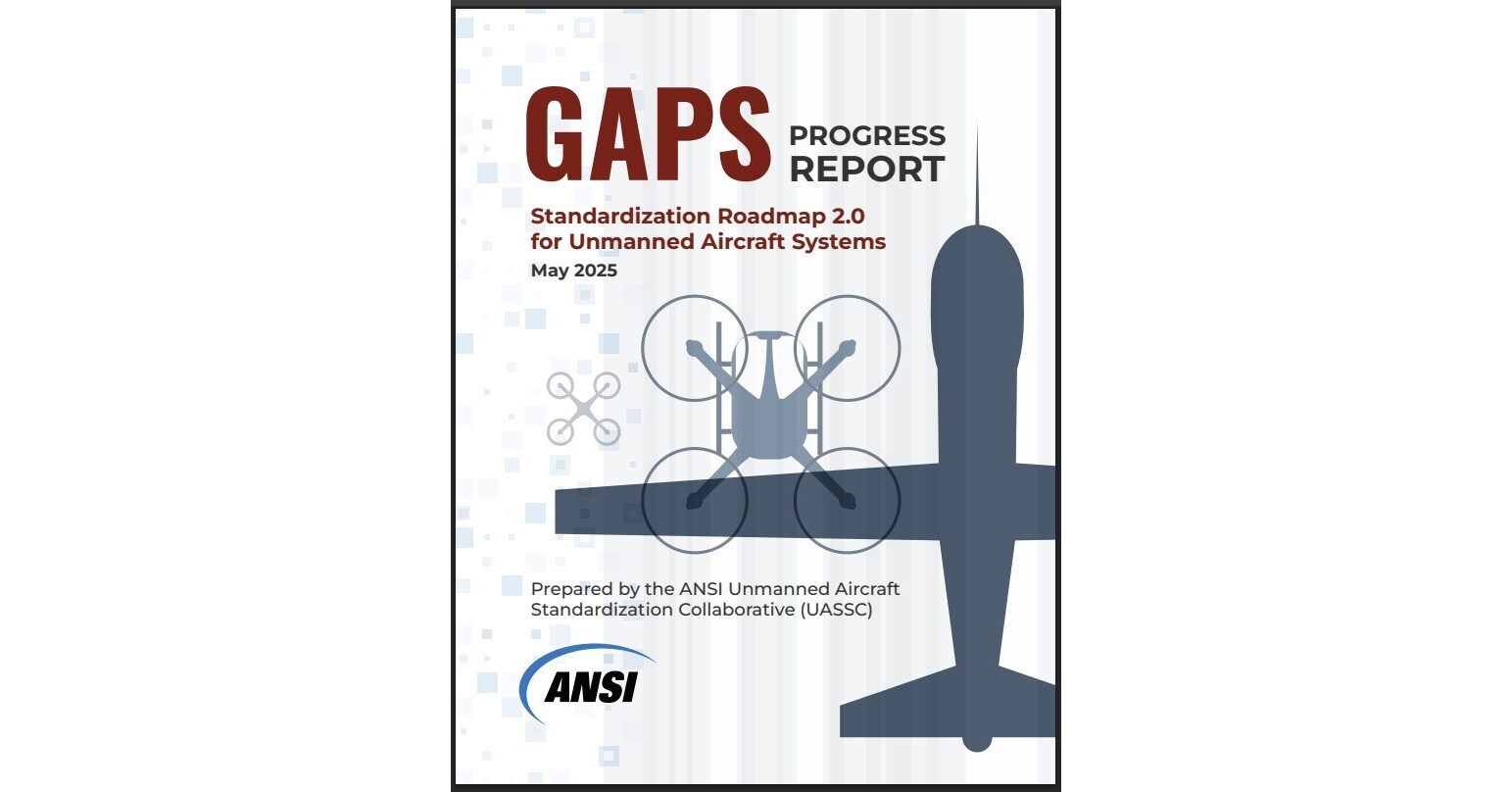 Supporting Safer Skies: ANSI Unmanned Aircraft Systems Standardization ...