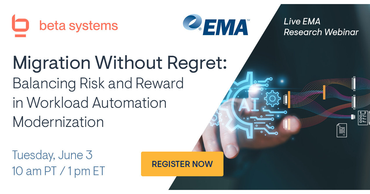 EMA to Host Webinar on Workload Automation Modernization: How to ...